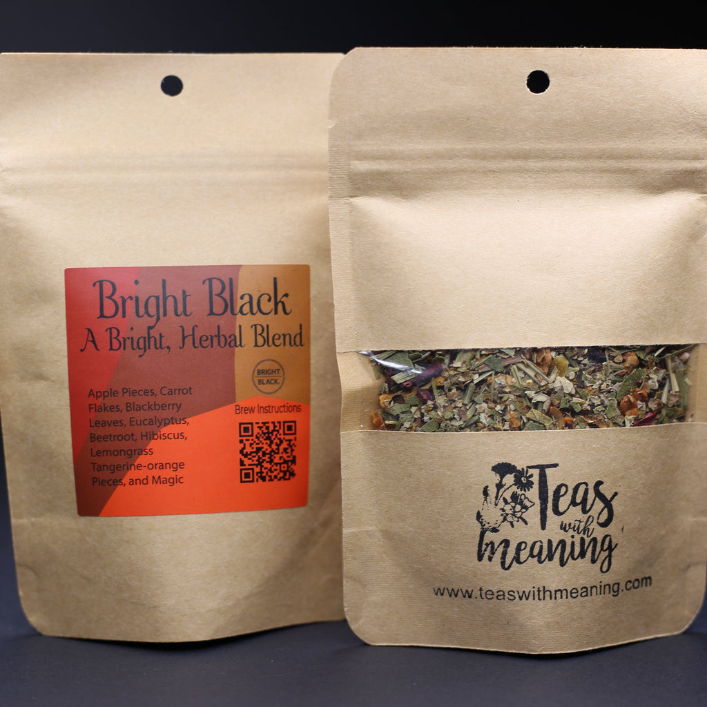 Teas w/Meaning x Bright Black Herbal Tea Blend – Bright Black.